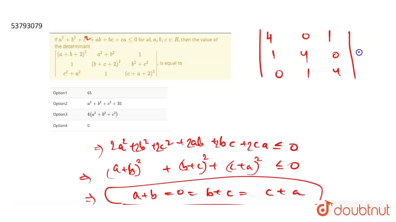 If a^(2) + b^(2) + c^(2) + ab + bc + ca le 0 for all, a, b, c in R, th