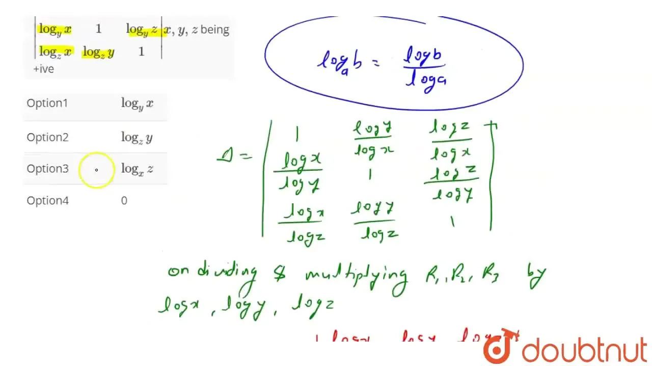 |(1,logxy,logxz),(logyx,1,logyz),(logzx,logzy,1)|x,y,z being +ive