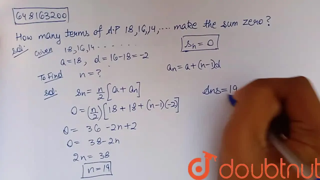 How many terms of AP: 18, 16, 14, … make the sum zero?