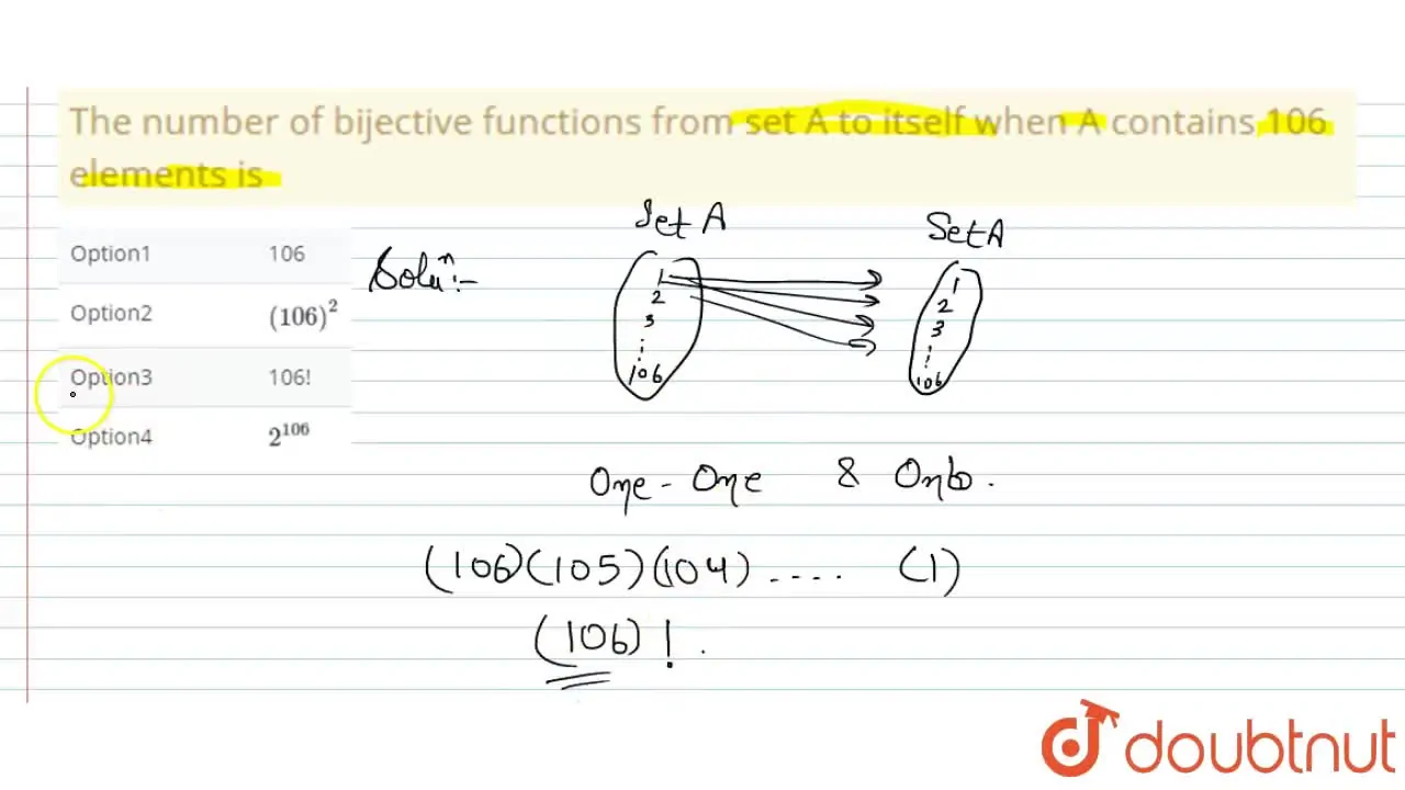 The number of bijective functions from set A to itself when A contains
