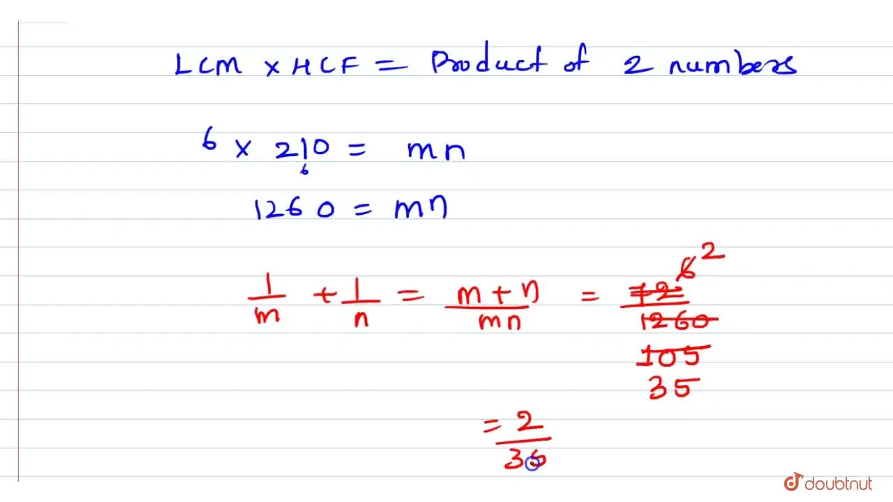 The HCF and LCM of two numbers m and n are respectively 6 and 210. If