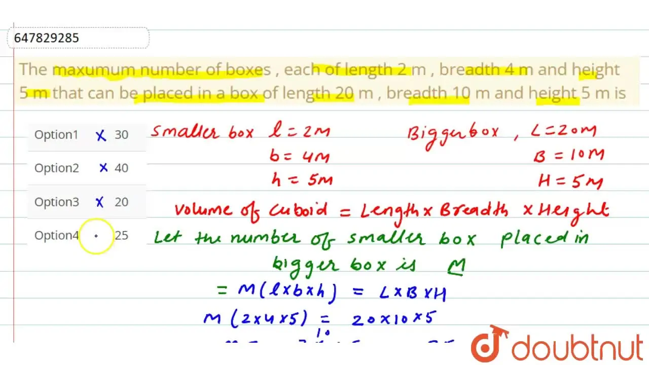 The maxumum number of boxes , each of length 2 m , breadth 4 m and he
