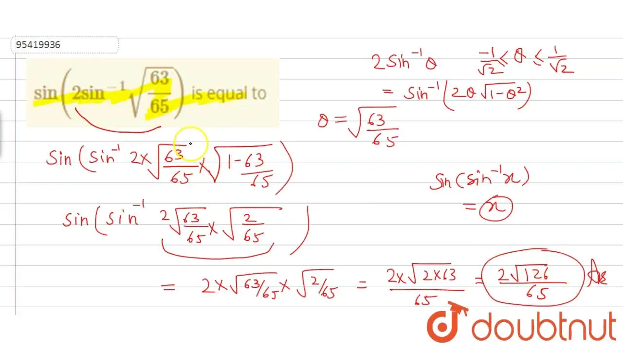 sin(2"sin"^(-1)sqrt((63)/(65))) is equal to