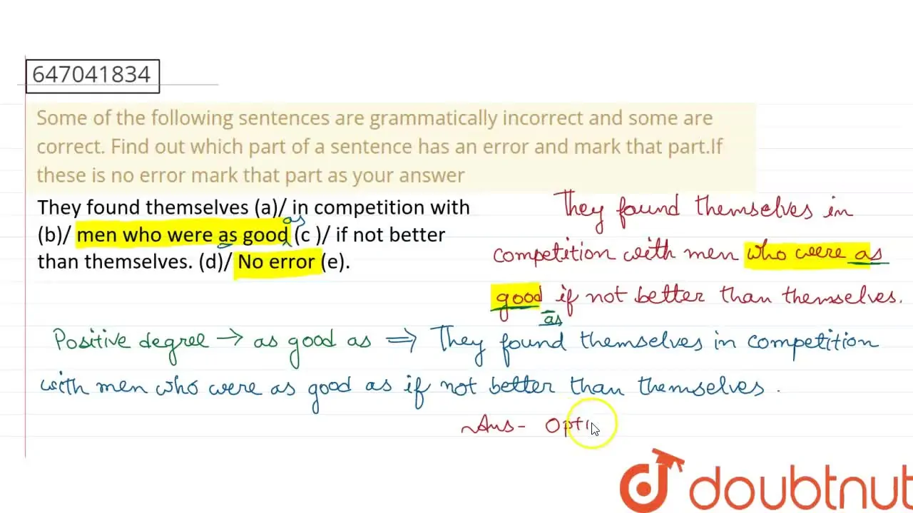 Some of the following sentences are grammatically incorrect and some a