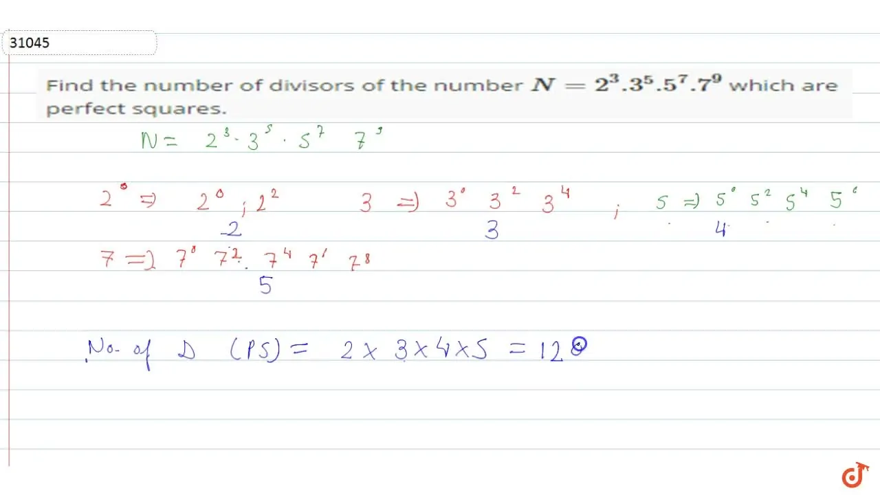 Find the number of divisors of the number N=2^3 .3^5 .5^7 .7^9 which a