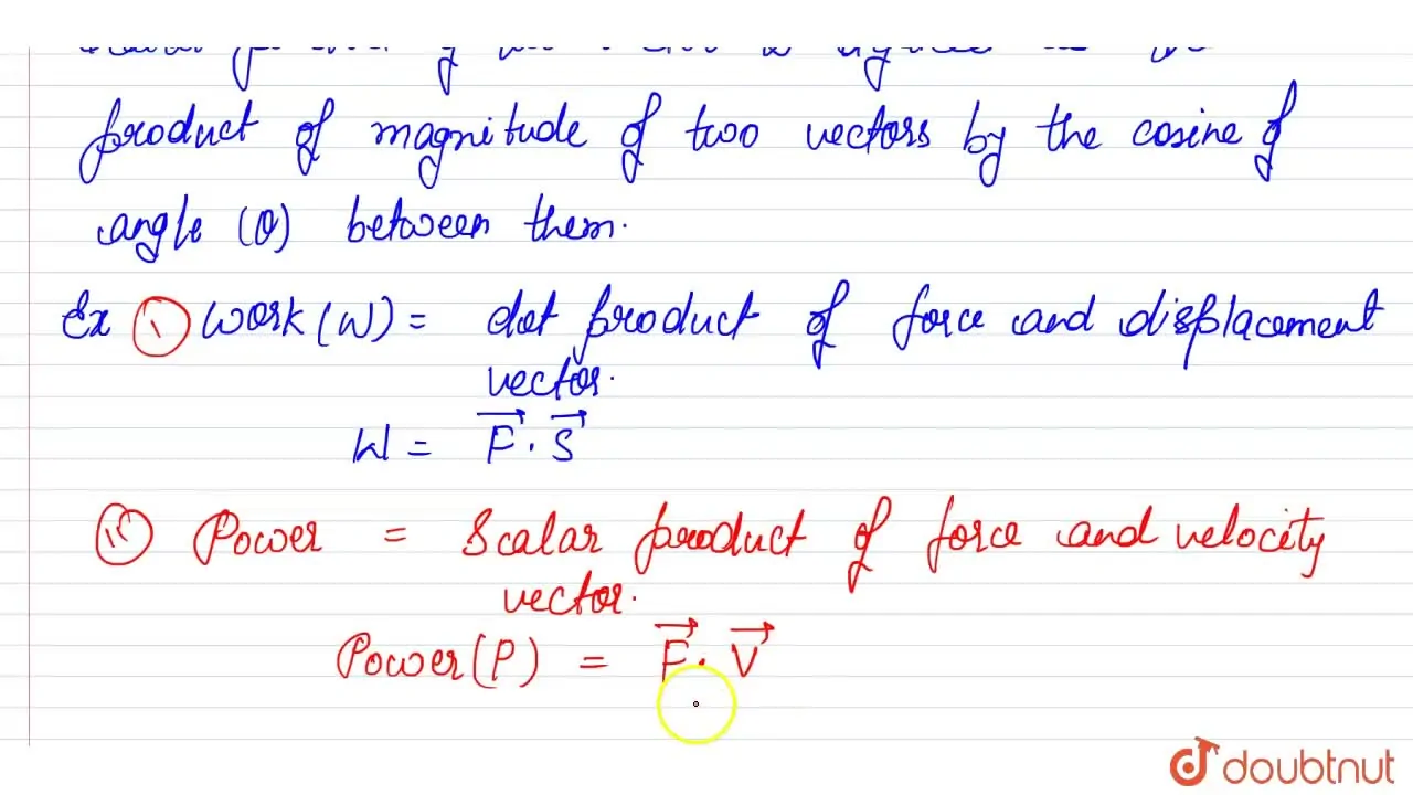 What is scalar product of two vectors ? Give two examples