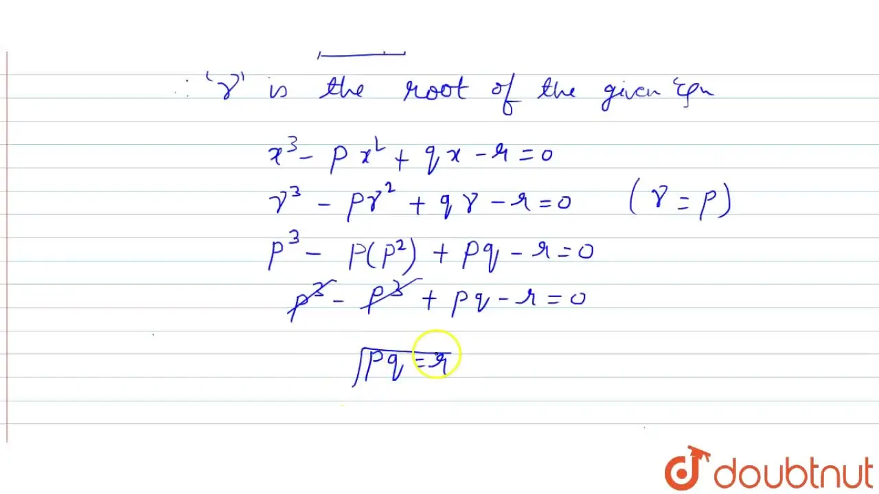 Find the condition that x^3-px^2+qx-r=0 may have the sum of its roots