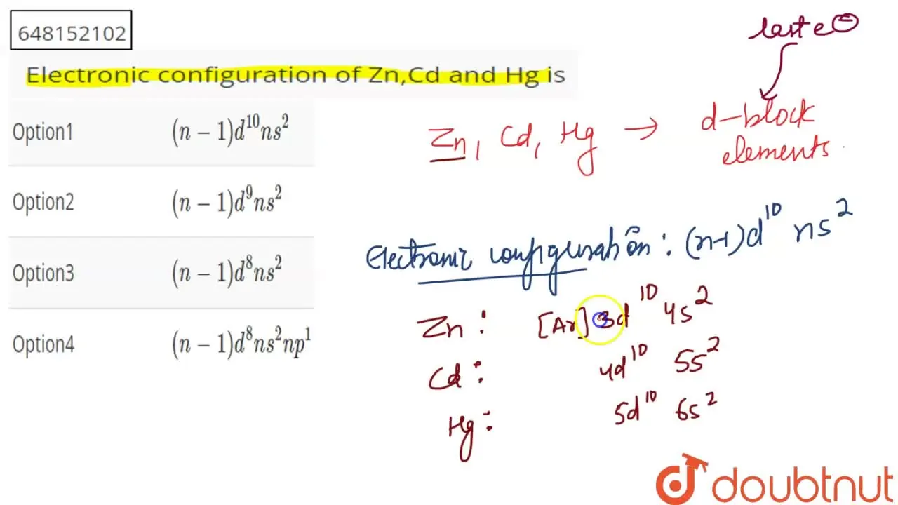 Electronic configuration of Zn,Cd and Hg is