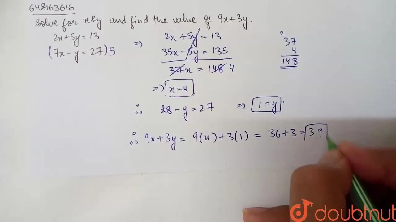 Solve for x & y and find the value of 9x+3y: 2x+5y=13 7x-y=27