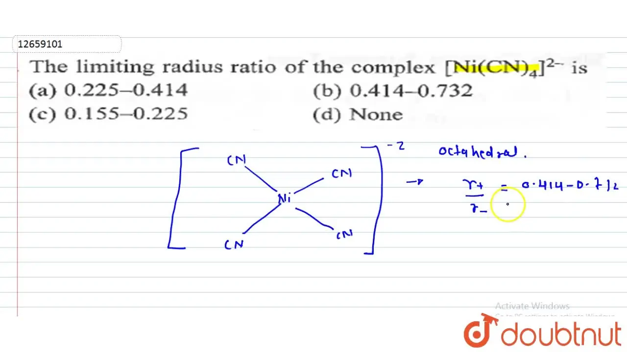 The limiting radius ratio of the complex [Ni(CN)(4)]^(2-) is