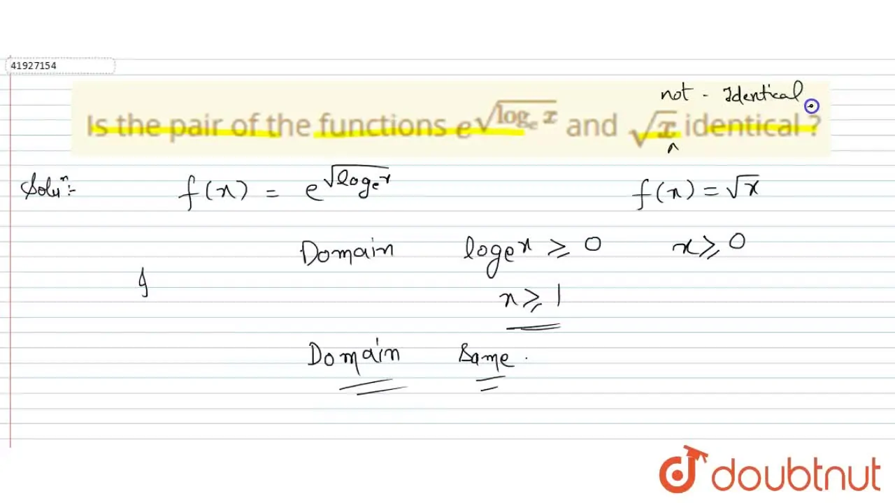 Is the pair of the functions e^(sqrt(log(e)x)) and sqrt(x) identical
