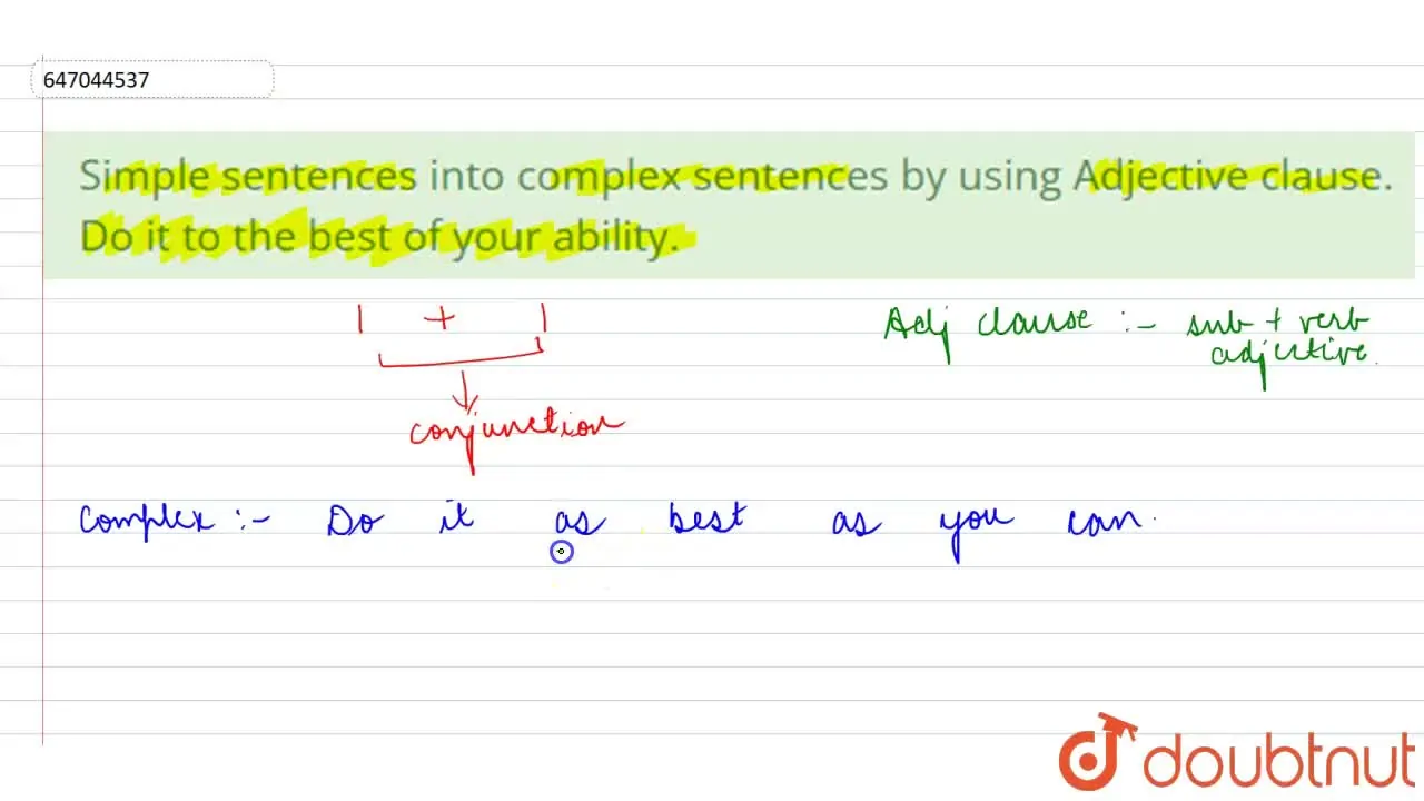 Simple sentences into complex sentences by using Adjective clause. Do