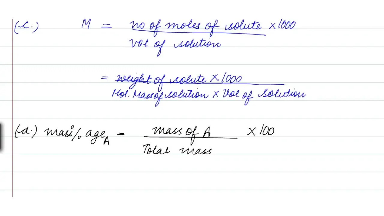 Define the following terms : a. Mole fraction b. Molality c. Mol