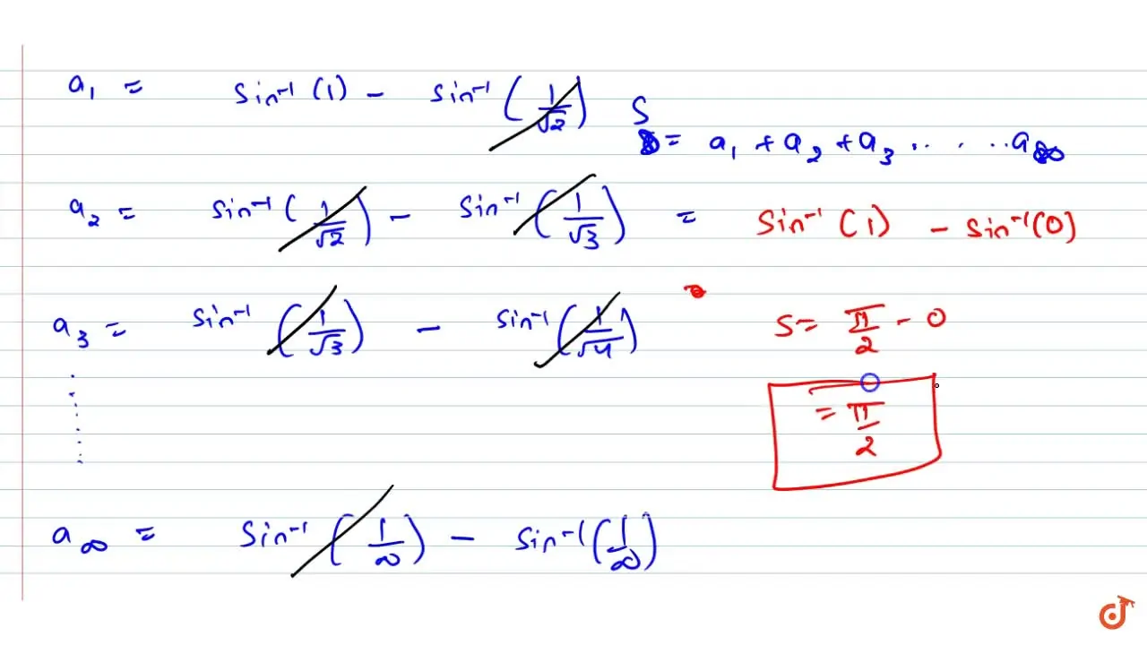 The sum of the infinte series sin^(-1)(1/sqrt(2))+sin^(-1)((sqrt(2)-1)