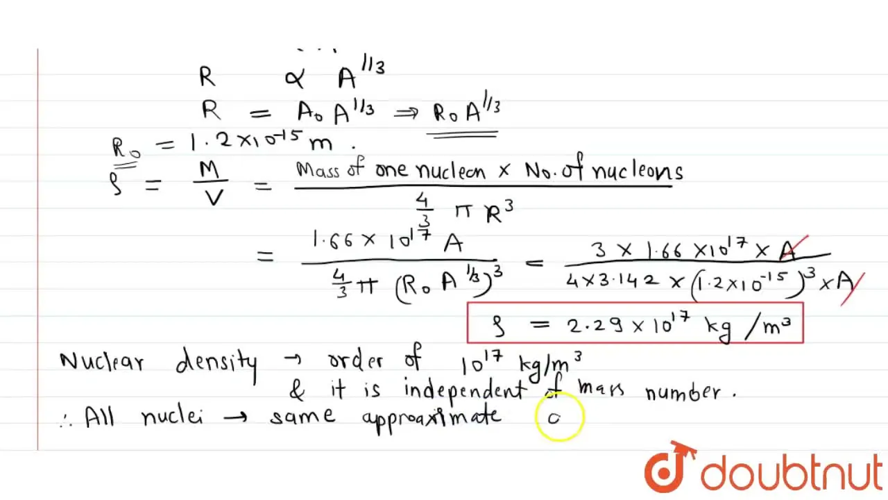 How does radius of a nucleus vary with mass number ? Show that nuclear