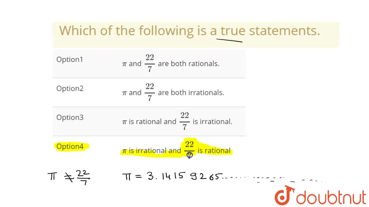 pi is rational and (22)/(7) is irrational.