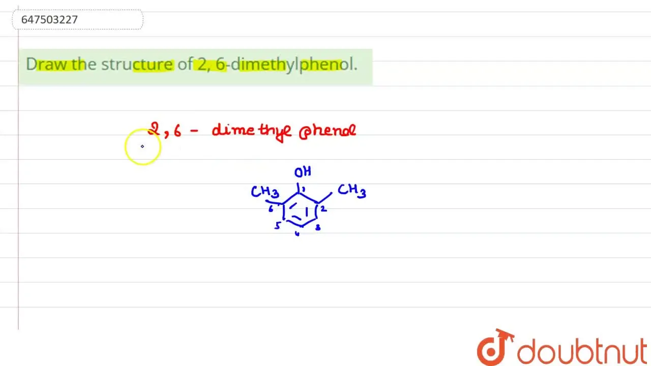 [Punjabi] Draw the structure of 2, 6-dimethylphenol.