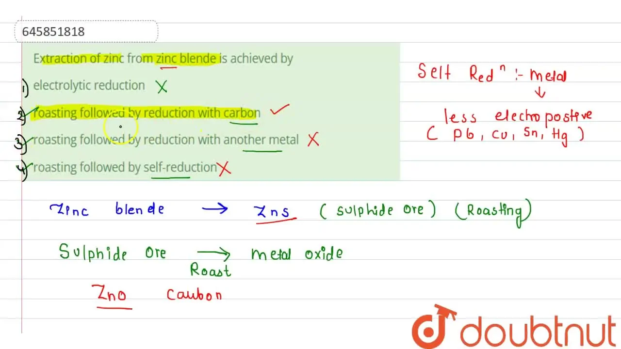 [Gujrati] Extraction of zinc from zinc blende is achieved by