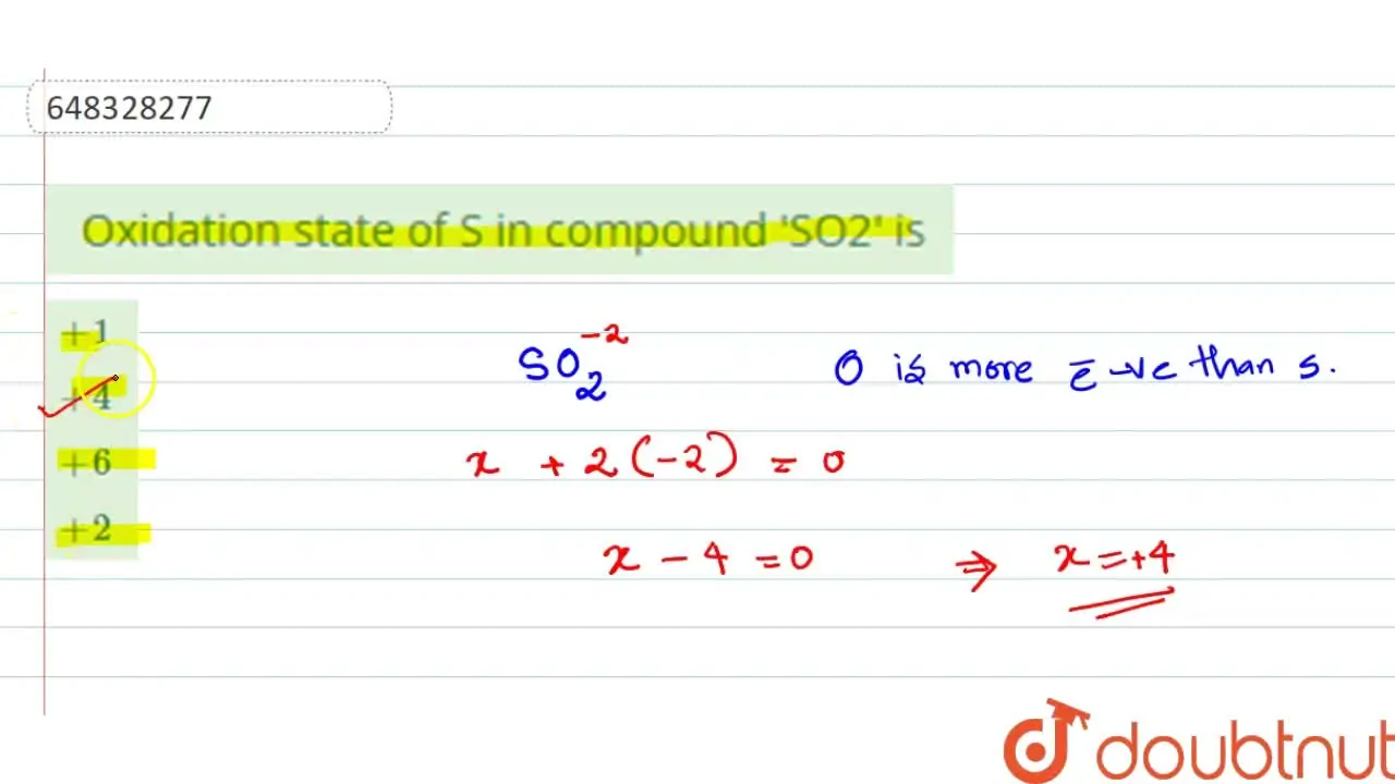 Oxidation state of S in compound 'SO2' is