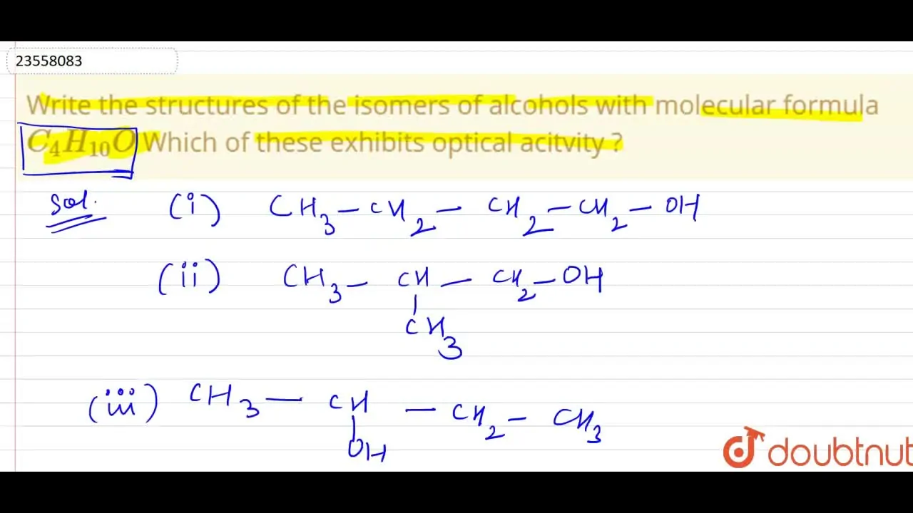 Write the structures of the isomers of alcohols with molecular formula