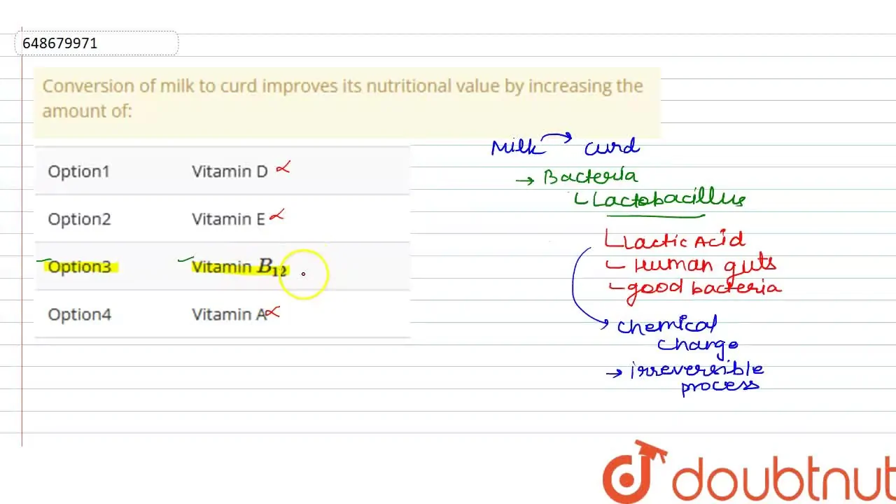 Conversion of milk to curd improves its nutritional value by increasin