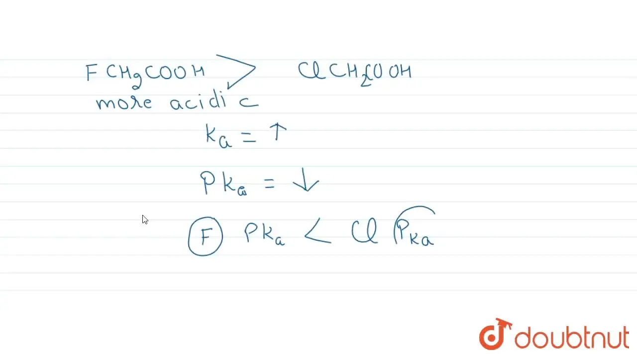 [Punjabi] Why is pKa of F-CH2-COOH lower than that of Cl-CH2-COOH