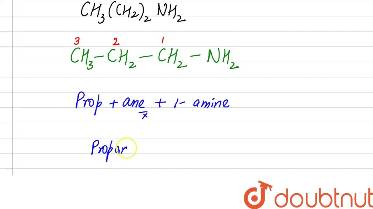 [Punjabi] Write IUPAC name of CH3(CH2)2NH2