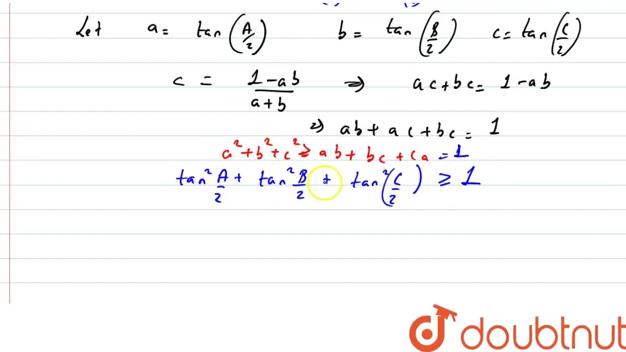 [Gujrati] If A+B+C=pi, prove that tan^2A/2+tan^2B/2+tan^2C/2geq1.