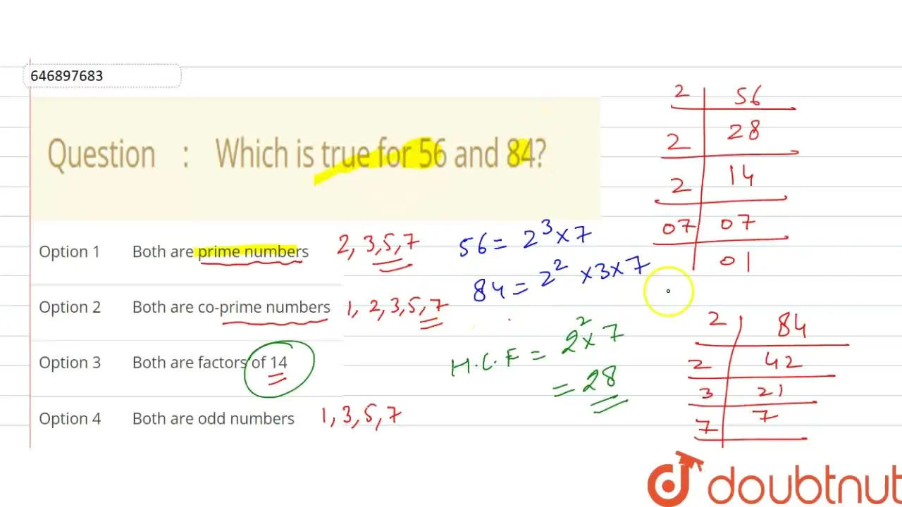 Which is true for 56 and 84?
