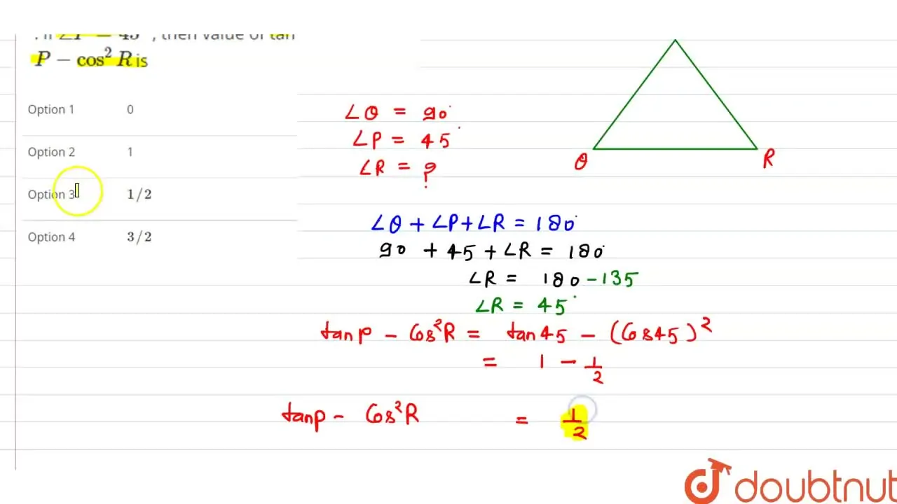 In a right -angled triangles PQR,angle Q =90^@. If angle P =45^@, then