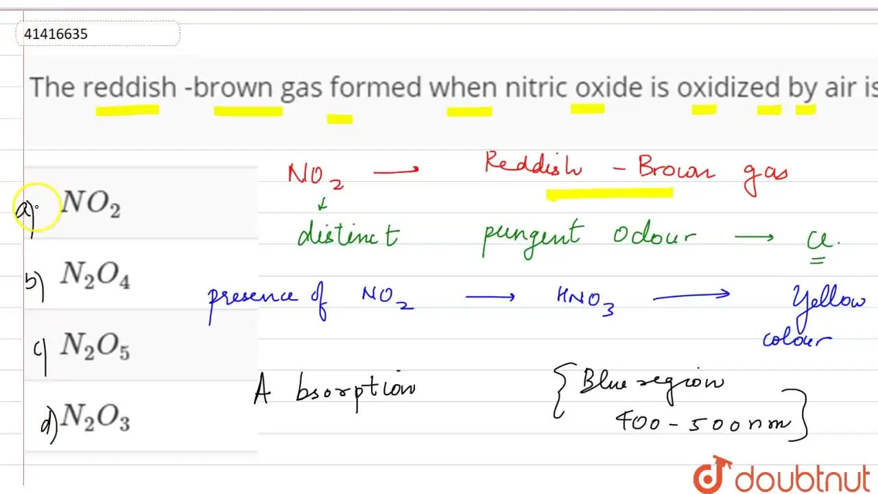 The reddish -brown gas formed when nitric oxide is oxidized by air is