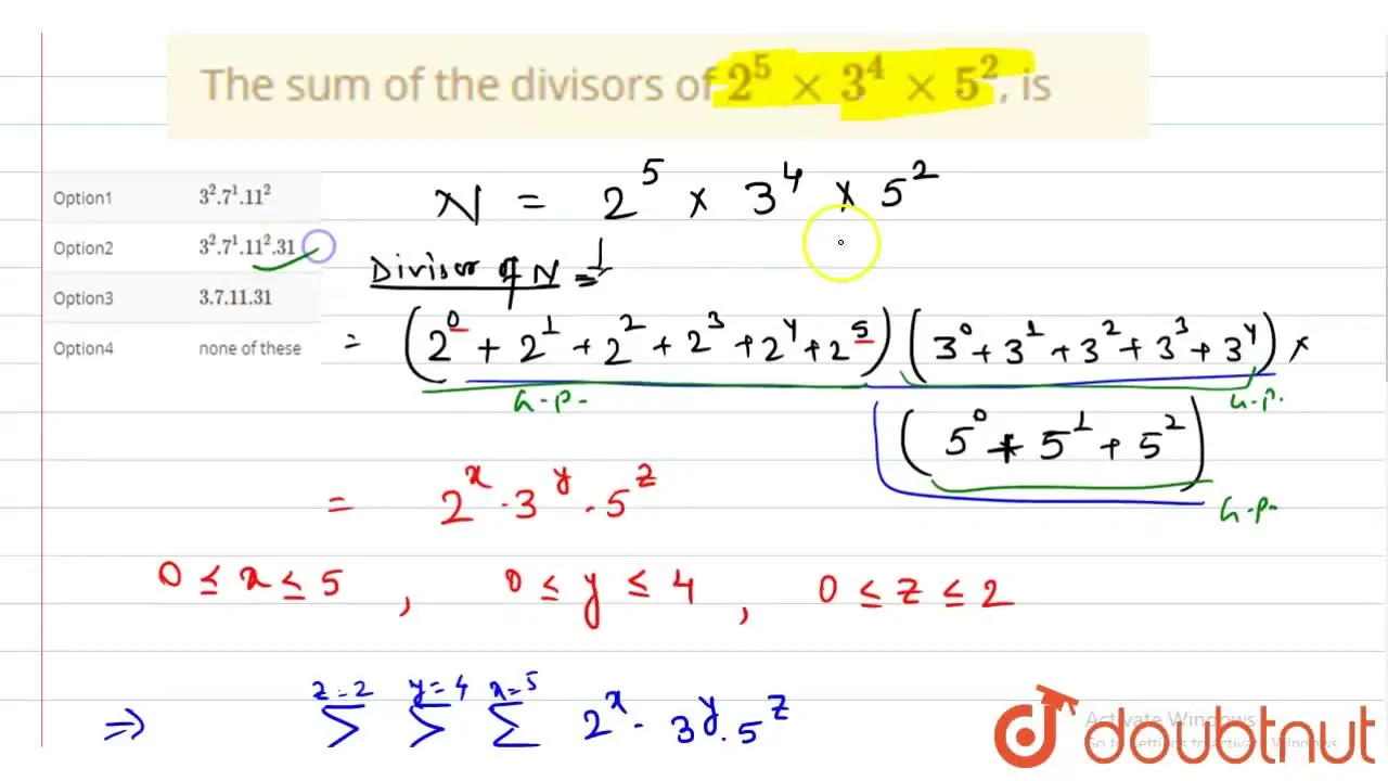 The sum of the divisors of 2^(5)xx3^(4)xx5^(2), is