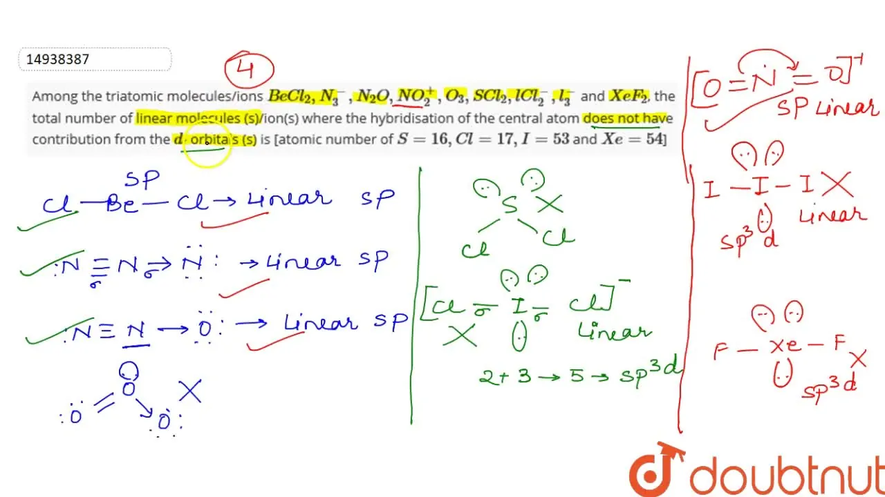 Among the triatomic molecules/ions BeCl(2),N(3)^(-),N(2)O, NO(2)^(+),