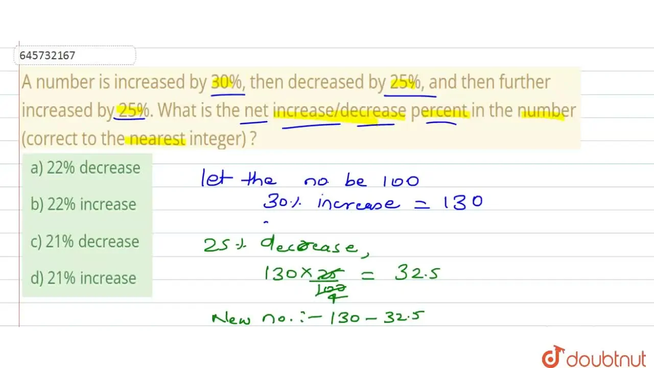 A number is increased by 30%, then decreased by 25%, and then further