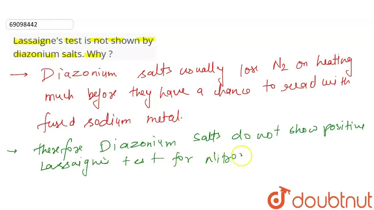 Lassaigne's test is not shown by diazonium salts. Why