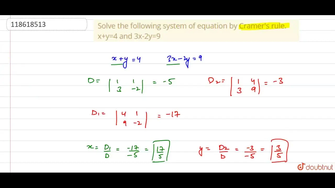 Solve the following system of equation by Cramer's rule. x+y=4 and 3