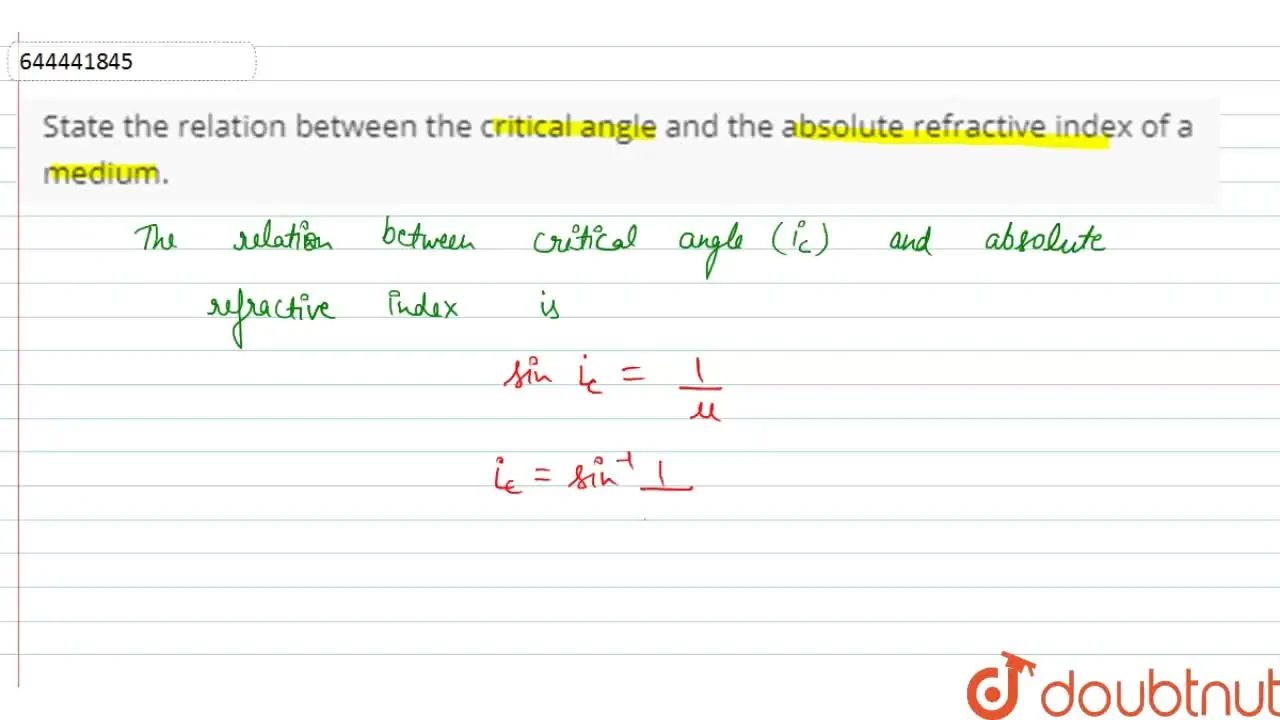 State the relation between the critical angle and the absolute refract