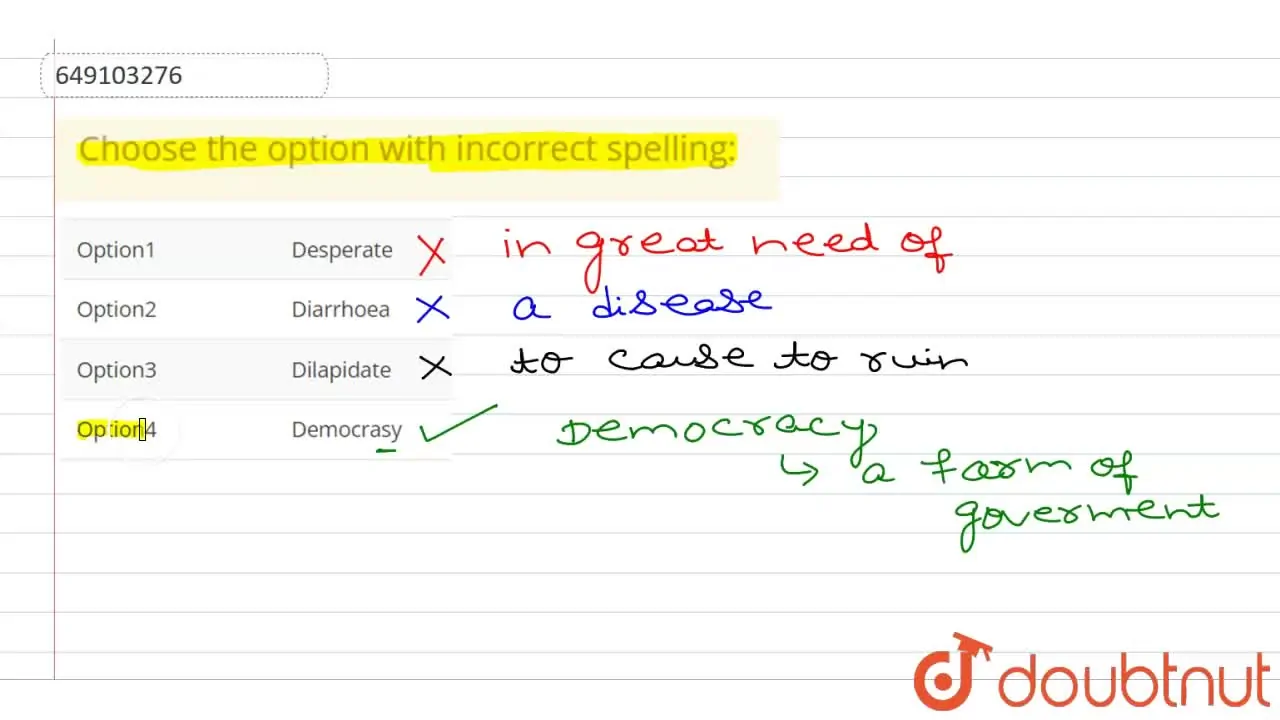 Choose the option with incorrect spelling:
