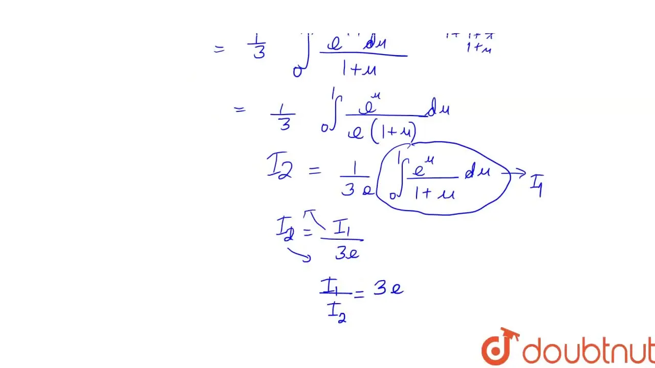 Let l(1)=int(0)^(1)(e^(x))/(1+x)dx and l(2)=int(0)^(1)(x^(2))/(e^(x^(3