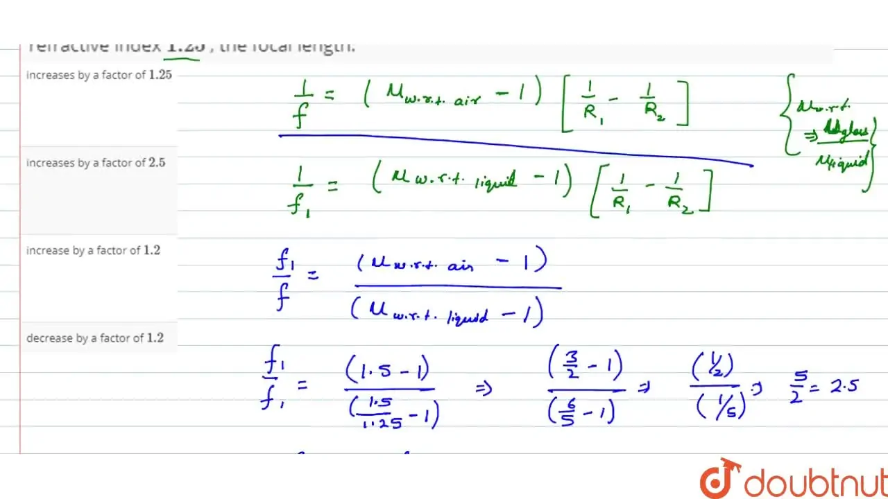 A lens is made of flint glass (refractive index =1.5). When the lens i
