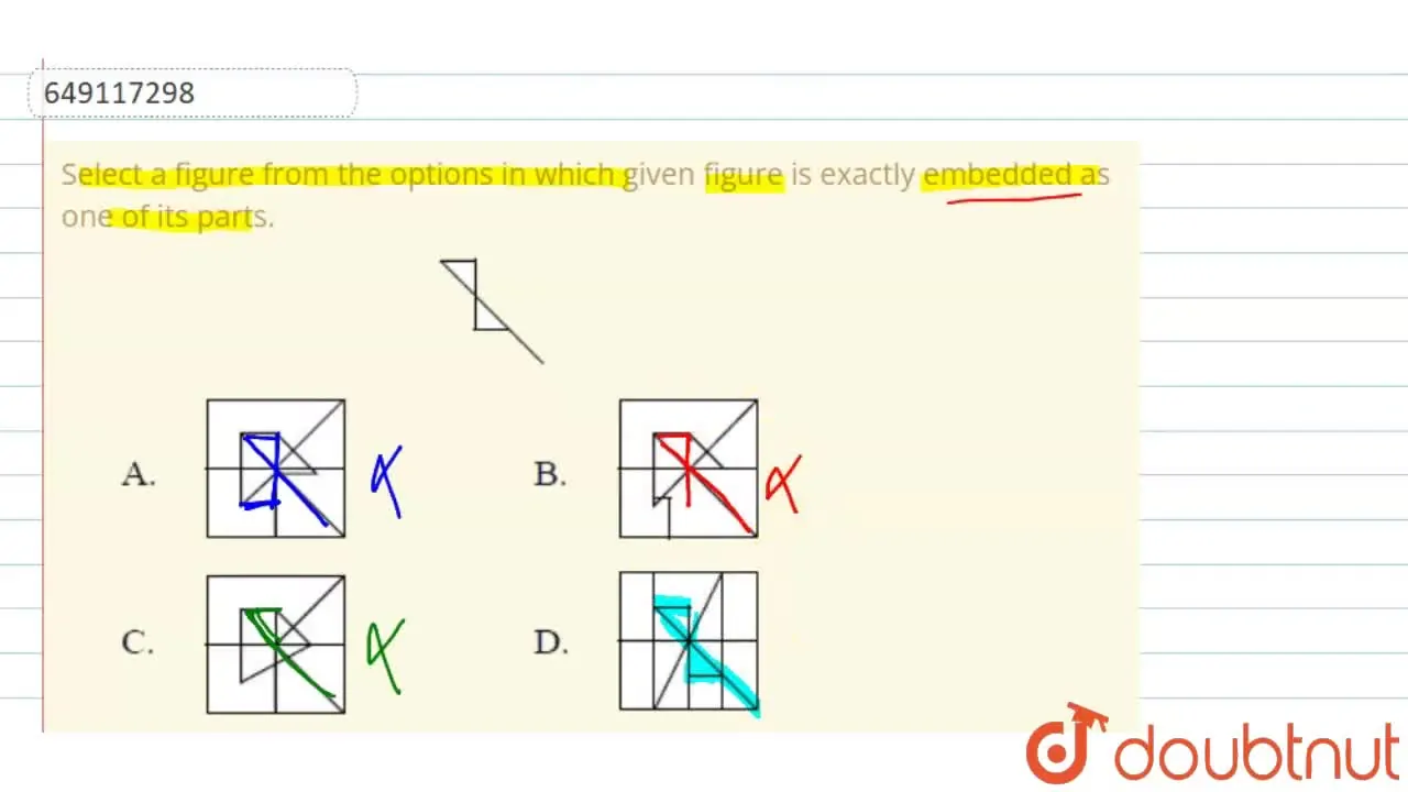 Select a figure from the options in which given figure is exactly embe