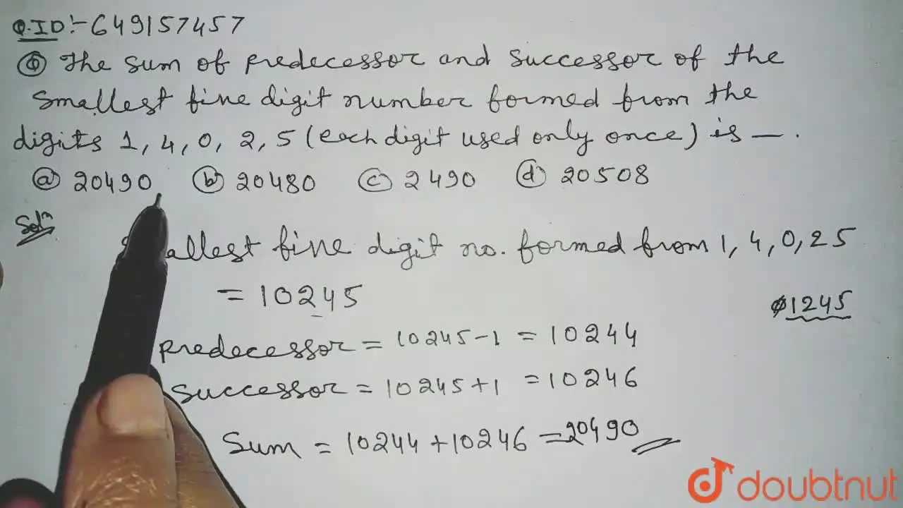 The sum of predecessor and successor of the smallest five digit number