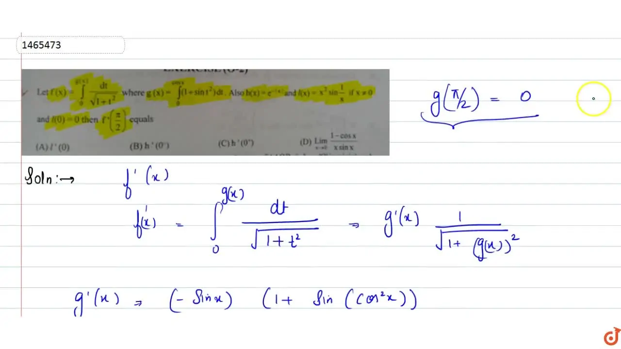 Let f(x)=int0^g(x) dx/sqrt(1+t^2) where g(x) =int0^cosx (1+sint^2) dt.