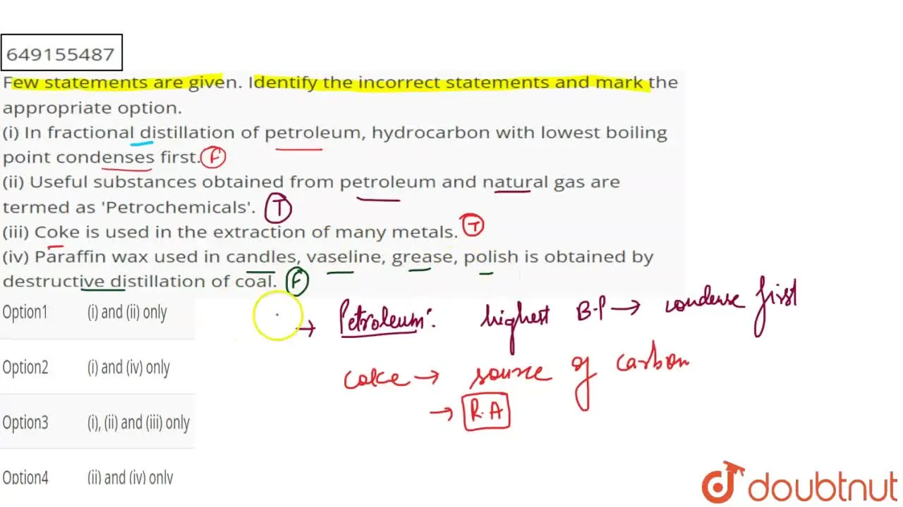 Few statements are given. Identify the incorrect statements and mark t
