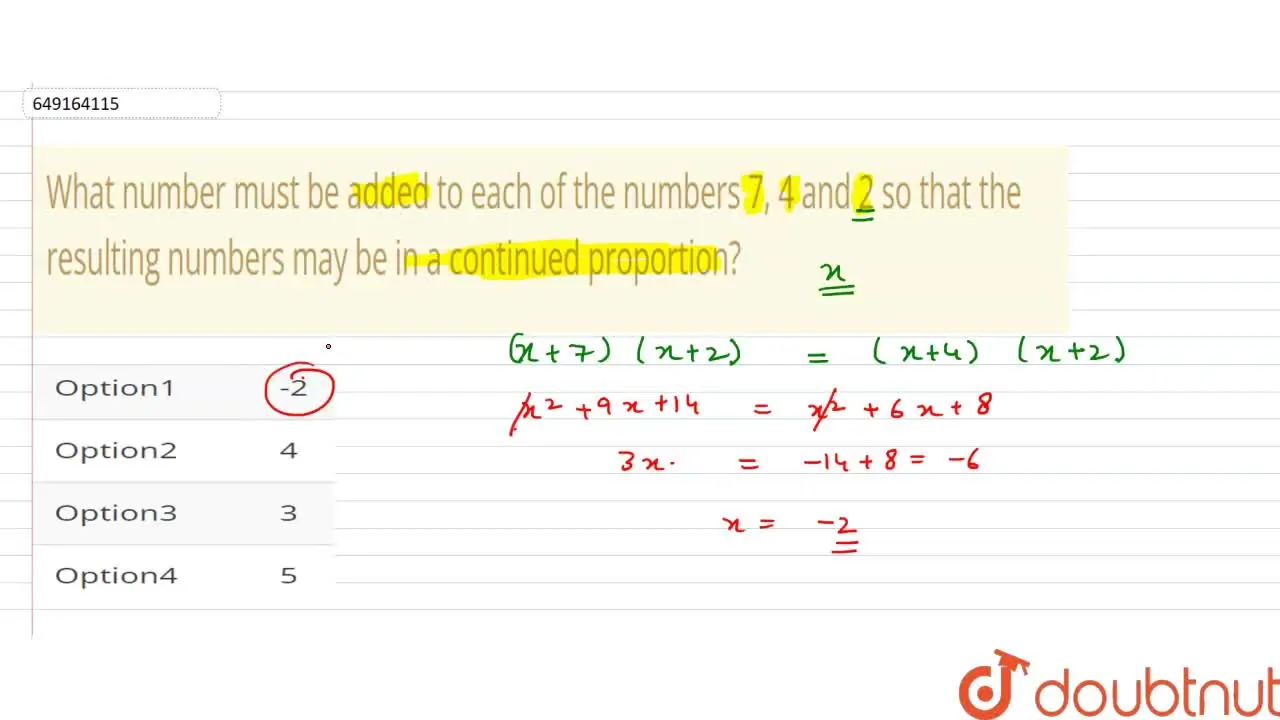 What number must be added to each of the numbers 7, 4 and 2 so that th