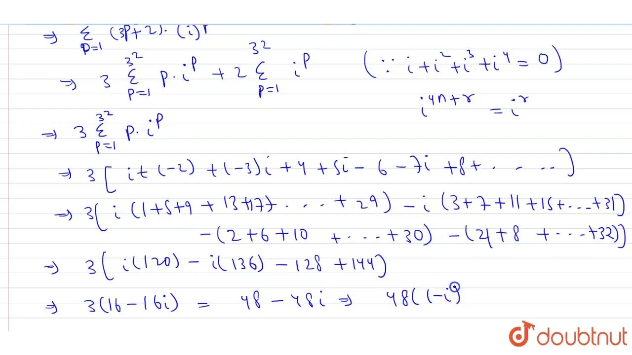 If p=sum(p=1)^(32)(3p+2)(sum(q=1)^(10)(sin""(2qpi)/(11)-icos""(2qpi)/(