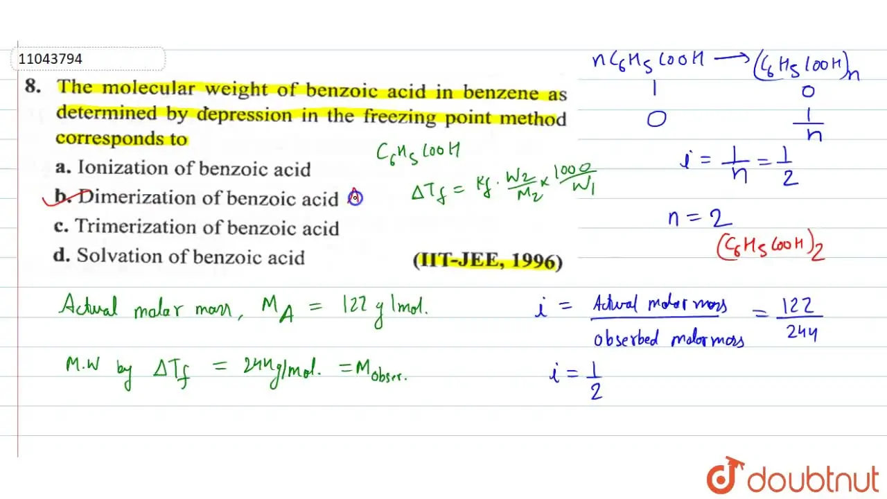 The molecular weight of benzoic acid in benzene as determined by depre