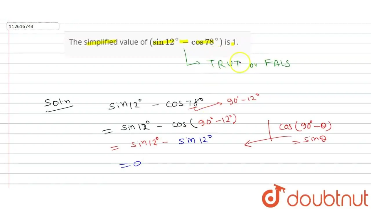 [Bengali] The simplified value of (sin12^(@)-cos78^(@)) is 1.