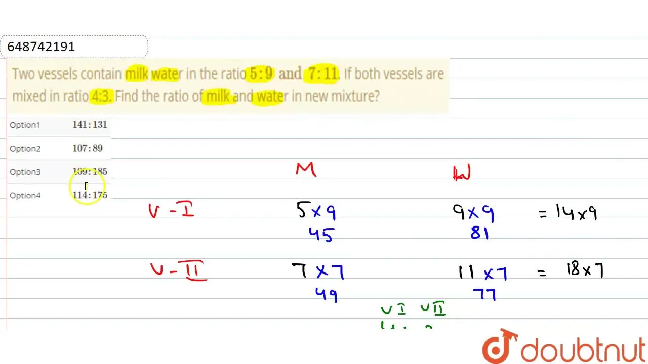 Two vessels contain milk water in the ratio 5:9 and 7: 11. If both ves