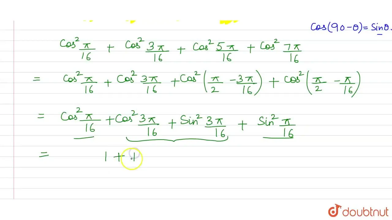 Find the value of cos^2pi/(16)+cos^2(3pi)/(16)+cos^2(5pi)/(16)+cos^2(7